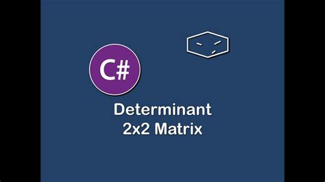 Determinant 2x2 Matrix In C Youtube