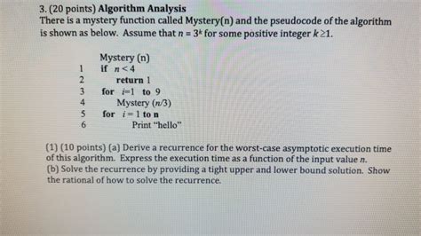 Solved 3 20 Points Algorithm Analysis There Is A Mystery
