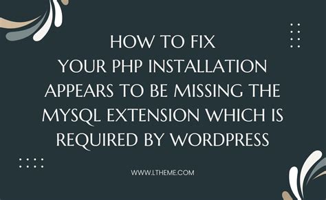 Your Php Installation Appears To Be Missing The Mysql Extension Which