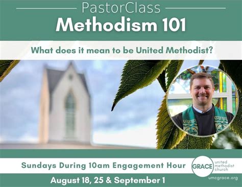 Pastorclass Methodism 101 Grace United Methodist Church