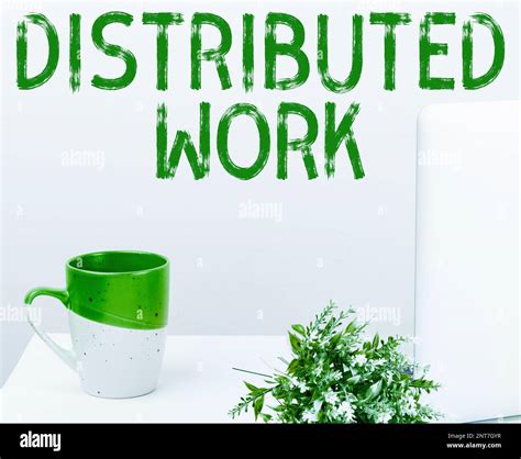 Text Caption Presenting Distributed Work Business Concept Practiced By Enterprises Using