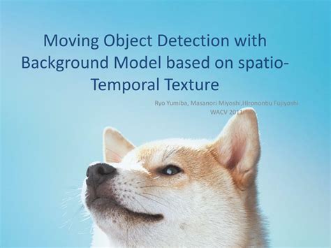 Ppt Moving Object Detection With Background Model Based On Spatio