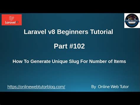 Learn Learn Laravel 8 Beginners Tutorial 102 How To Generate Unique