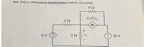 q 4 ﻿find vx ﻿using source transformation method