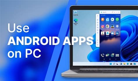 How To Run Android App On PC Without Emulator