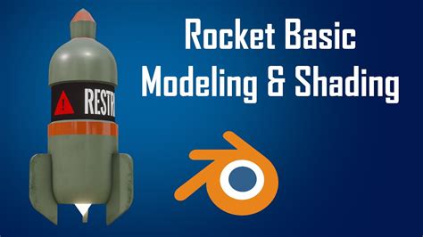 Blender Tut Basic Rocket Modeling And Shading Youtube
