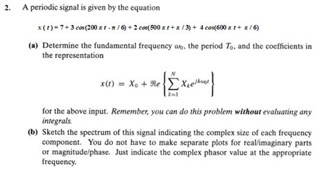 Solved A Periodic Signal Is Given By The Equation Chegg