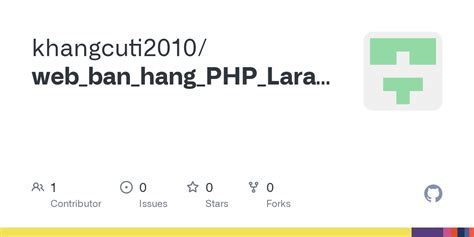 Github Khangcuti2010webbanhangphplaravelframework