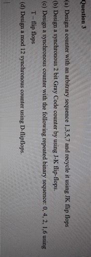 Solved Question A Design A Counter With An Arbitrary Chegg