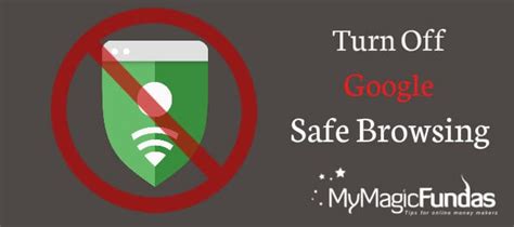 How To Turn Off Google Safe Browsing On PC Android Devices