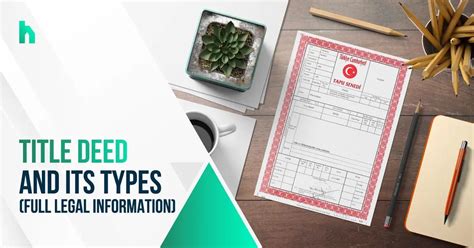 Title Deed And Its Types Full Legal Information Right Home Real Estate