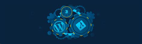 Using Git With Wordpress — Part 3 Tower Blog
