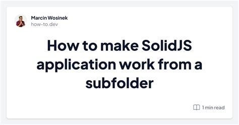 how to make solidjs application work from a subfolder