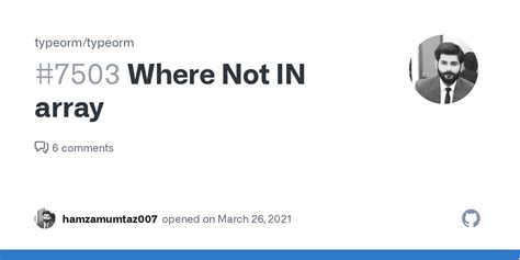 Where Not In Array · Issue 7503 · Typeormtypeorm · Github