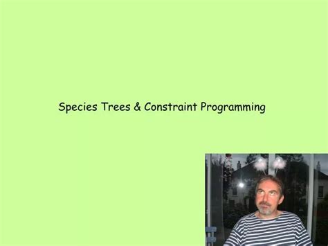 ppt species trees and constraint programming powerpoint presentation