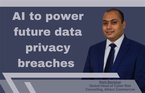 Ai To Power Future Data Privacy Breaches Cybersecurity Insiders