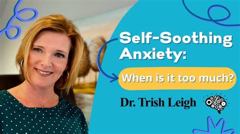 Dr Trish Leigh On Linkedin When Self Soothing Activities Become