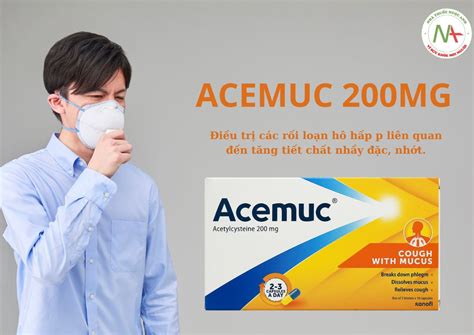 Thuốc Acemuc 200mg Acetylcystein Có Tác Dụng Gì Có Tốt Không