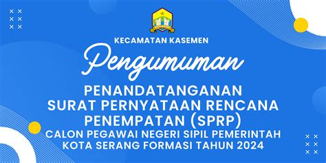 Pengumuman Penandatanganan Sprp Bagi Calon Pegawai Negeri Sipil Pemerintah Kota Serang Formasi