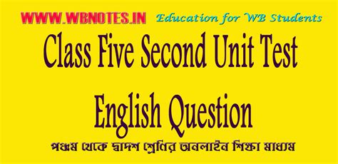 Class Five Second Unit Test English Question Wbnotes In