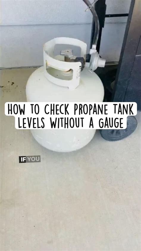 How To Check Propane Tank Levels Without A Gauge In 2022 Useful Life