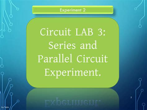 Circuit Lab 3 Series And Parallel Circuit Experiment Taj Ppt
