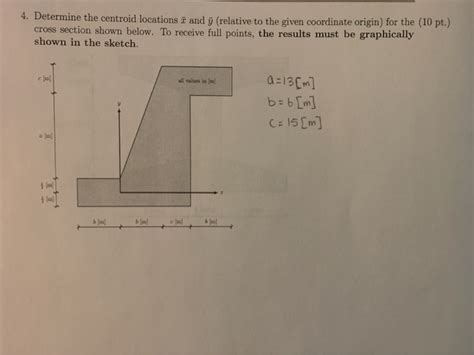 Solved Determine The Centroid Locations X And Y Relative To Chegg Com