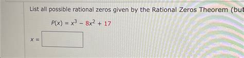 Solved List All Possible Rational Zeros Given By The