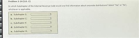 Solved Problem 2 24 L0 1in Which Subchapter Of The