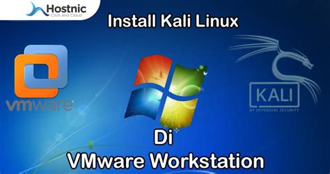 Cara Install Kali Linux Di Vmware Panduan Praktis Untuk Simulasi Keamanan