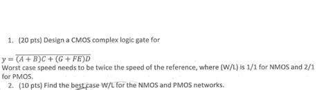 Solved 1 20 Pts Design A CMOS Complex Logic Gate For Chegg Com