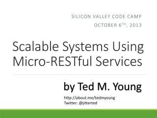 PPT Scalable Systems Using Micro RESTful Services PowerPoint Presentation ID