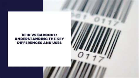 RFID Vs Barcode Understanding The Key Differences And Uses