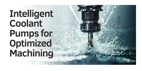 Optimize Machining With Coolant Pumps Illinois Process Equipment