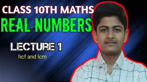 Class 10 Maths Chapter 1 Real Numbers Lecture 2 Class 10 Real Numbers