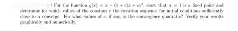 answered for the function g x x 1 c x cx show that a 1 is