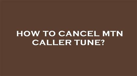 How To Cancel Mtn Caller Tune YouTube