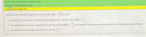 Solved Part The Derivative At A Specific Point Part Chegg