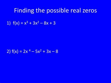 PPT 2 3 Real Zeros Of Polynomial Functions PowerPoint Presentation Free Download ID 6318190