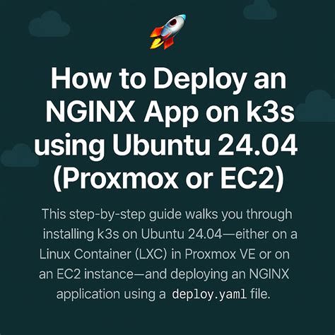 🚀 How To Deploy A Sampleapp On K3s Using Ubuntu 2404 Proxmoxve Or Ec2