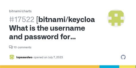 Bitnami Keycloak What Is The Username And Password For Keycloak Issue Bitnami