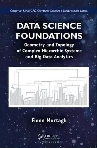 Data Science Foundations De Fionn Murtagh Editorial Taylor Francis