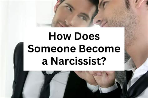 How Does Someone Become a Narcissist? | Unmasking the Narc