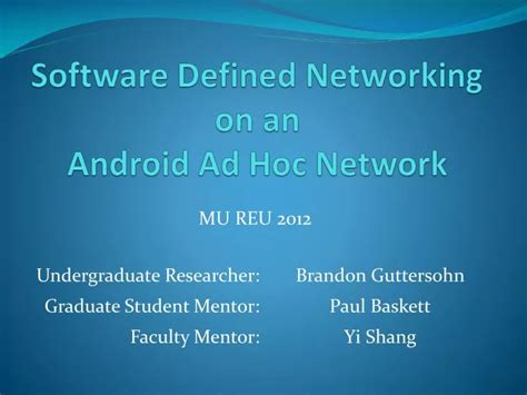 Ppt Software Defined Networking On An Android Ad Hoc Network