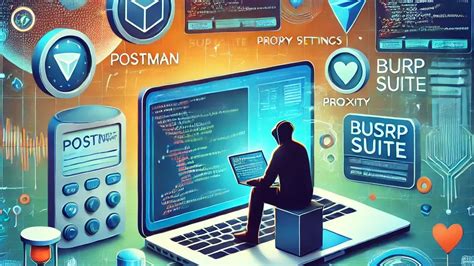 Mastering Api Testing With Postman And Burp Suite A Comprehensive Guide