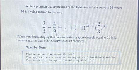 Solved Write A Program That Approximates The Following
