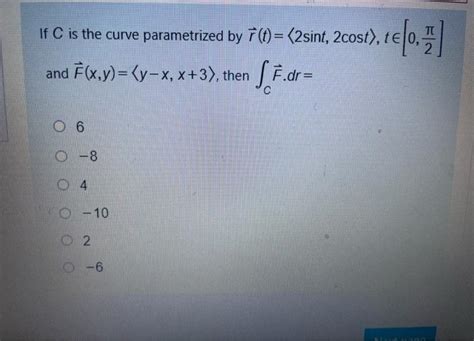 Solved Ifc Is The Curve Parametrized By F 2sint 2cost