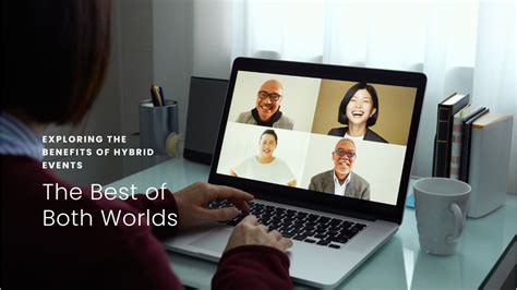 Executing A Hybrid Event The Best Of Both Worlds