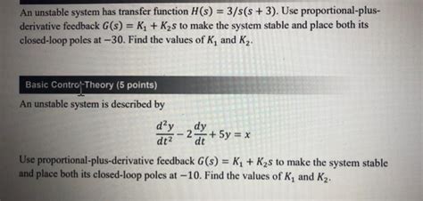 Solved An Unstable System Has Transfer Function Hs