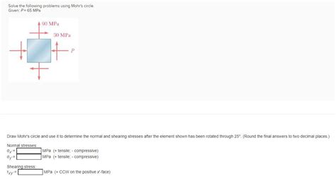 Solved Solve The Following Problems Using Mohr S Circle Chegg Com